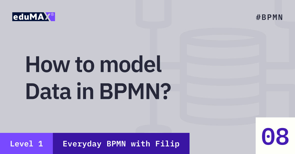 BPMN data modeling. How to model data in BPMN?