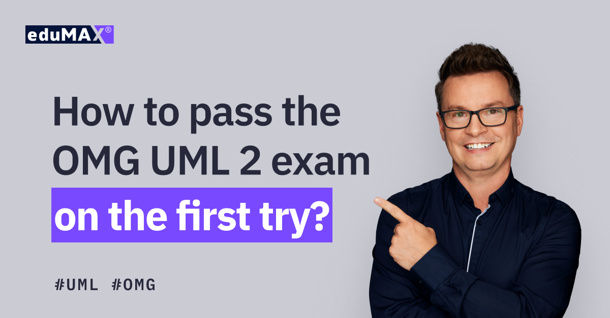 Check how to pass the OMG UML 2 exam on the first try.