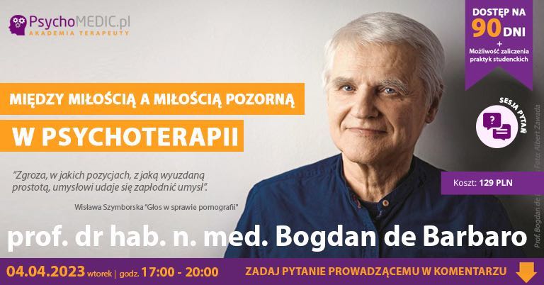 Pacjent zakochany w terapeucie - co dalej? | Prof. de Barbar